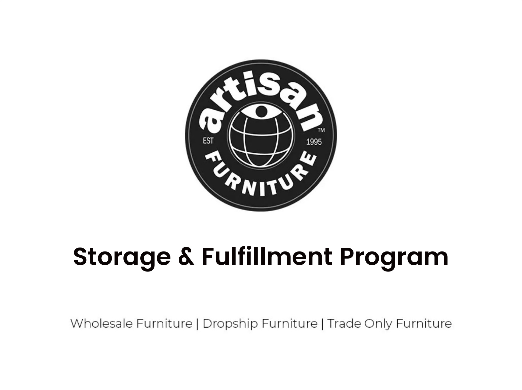 Storage & Fulfillment Program | Artisan furniture UK